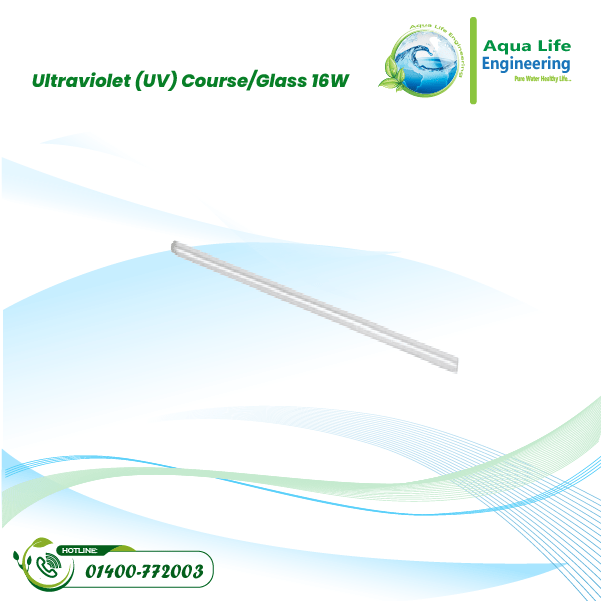 Ultraviolet (UV) Course/Glass 16w – Aqua Life Engineering